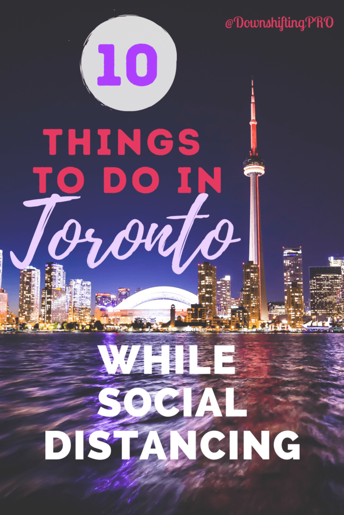 10 things to do in Toronto while social distancing - #armchairtraveller ...