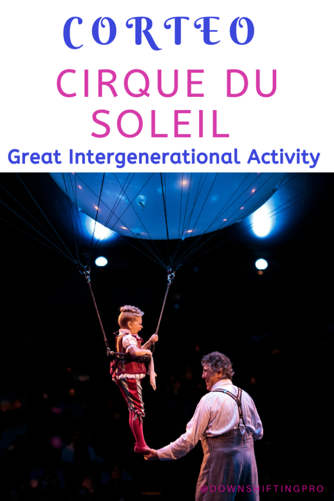 Great Intergenerational Activities - Cirque du Soleil – CORTEO Review # ...