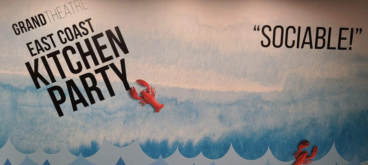 Entertaining East Coast Kitchen Party at The Grand Theatre ...